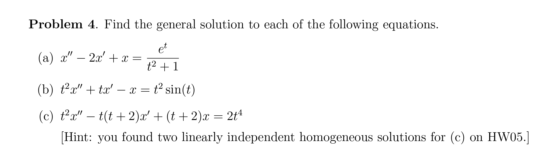 Solved Problem 4. ﻿Find the general solution to each of the | Chegg.com