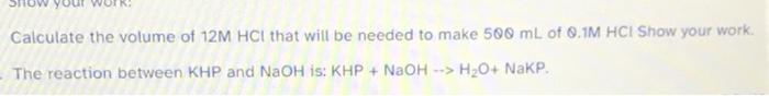 Solved yo Calculate the volume of 12M HCl that will be | Chegg.com