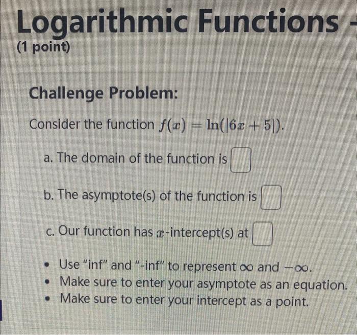 Solved Consider the function f(x)=ln(∣6x+5∣). a. The domain | Chegg.com
