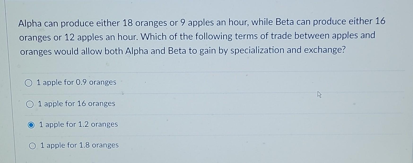 Solved Alpha can produce either 18 oranges or 9 apples an | Chegg.com
