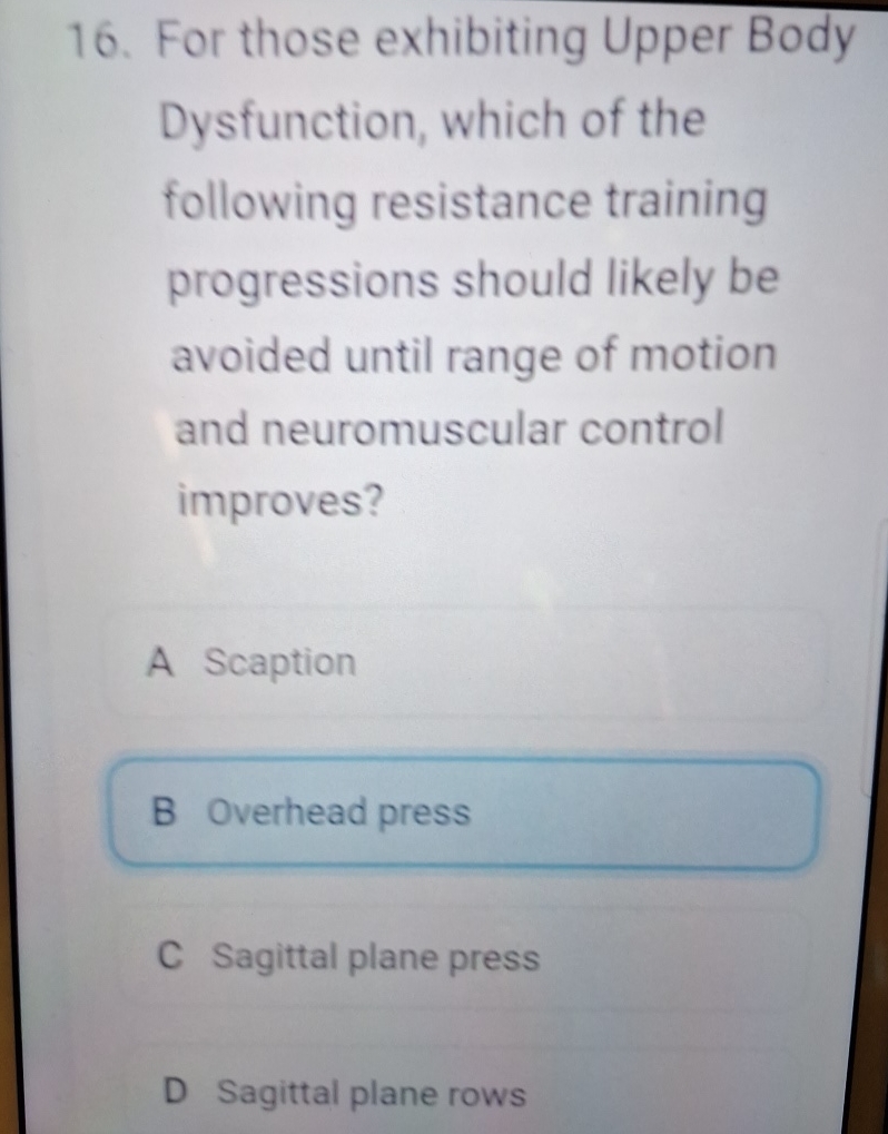 Solved For those exhibiting Upper Body Dysfunction, which of | Chegg.com