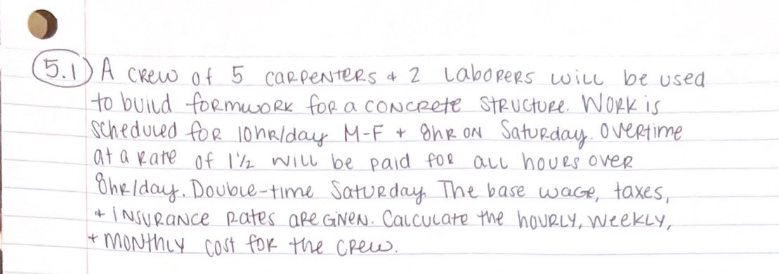 Solved 5.1) ﻿A crew of 5 ﻿carpenters & 2 ﻿laborers will be | Chegg.com