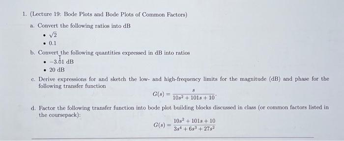 Solved 1. (Lecture 19: Bode Plots and Bode Plots of Common | Chegg.com