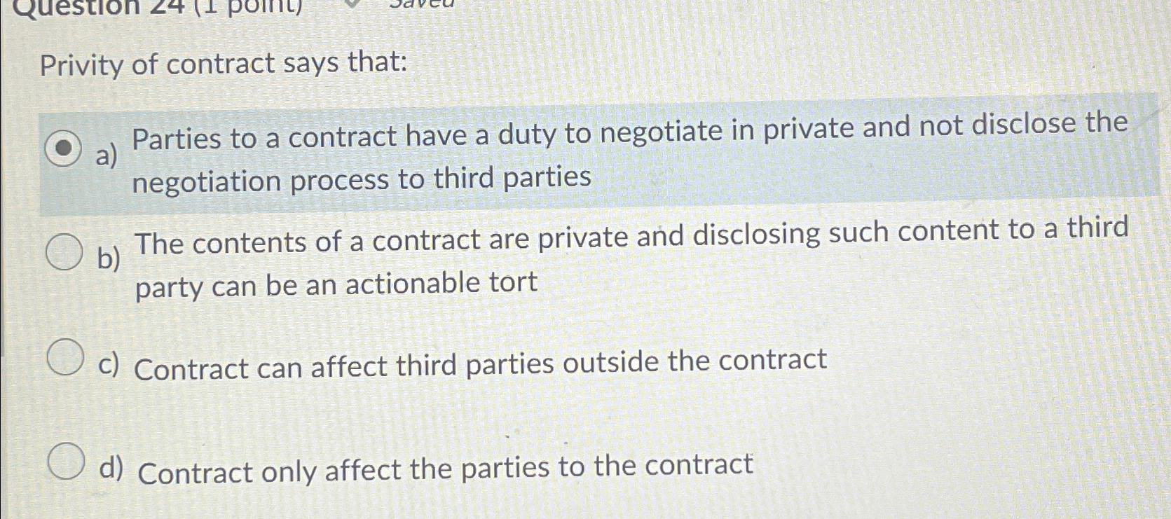 Solved Privity of contract says that:a) ﻿Parties to a | Chegg.com