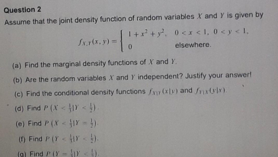 Solved Question 2 Assume that the joint density function of | Chegg.com