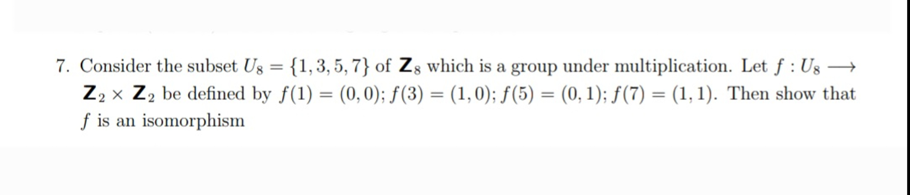 Solved Consider the subset U8={1,3,5,7} ﻿of Z8 ﻿which is a | Chegg.com