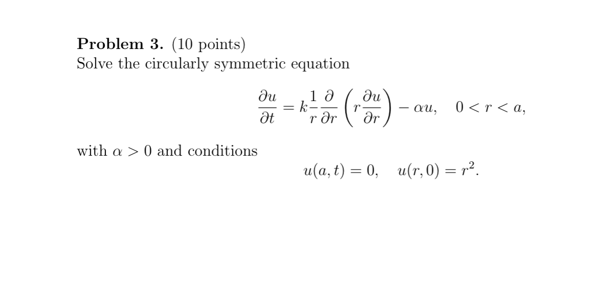 Solved Problem 3. (10 ﻿points)Solve the circularly symmetric | Chegg.com