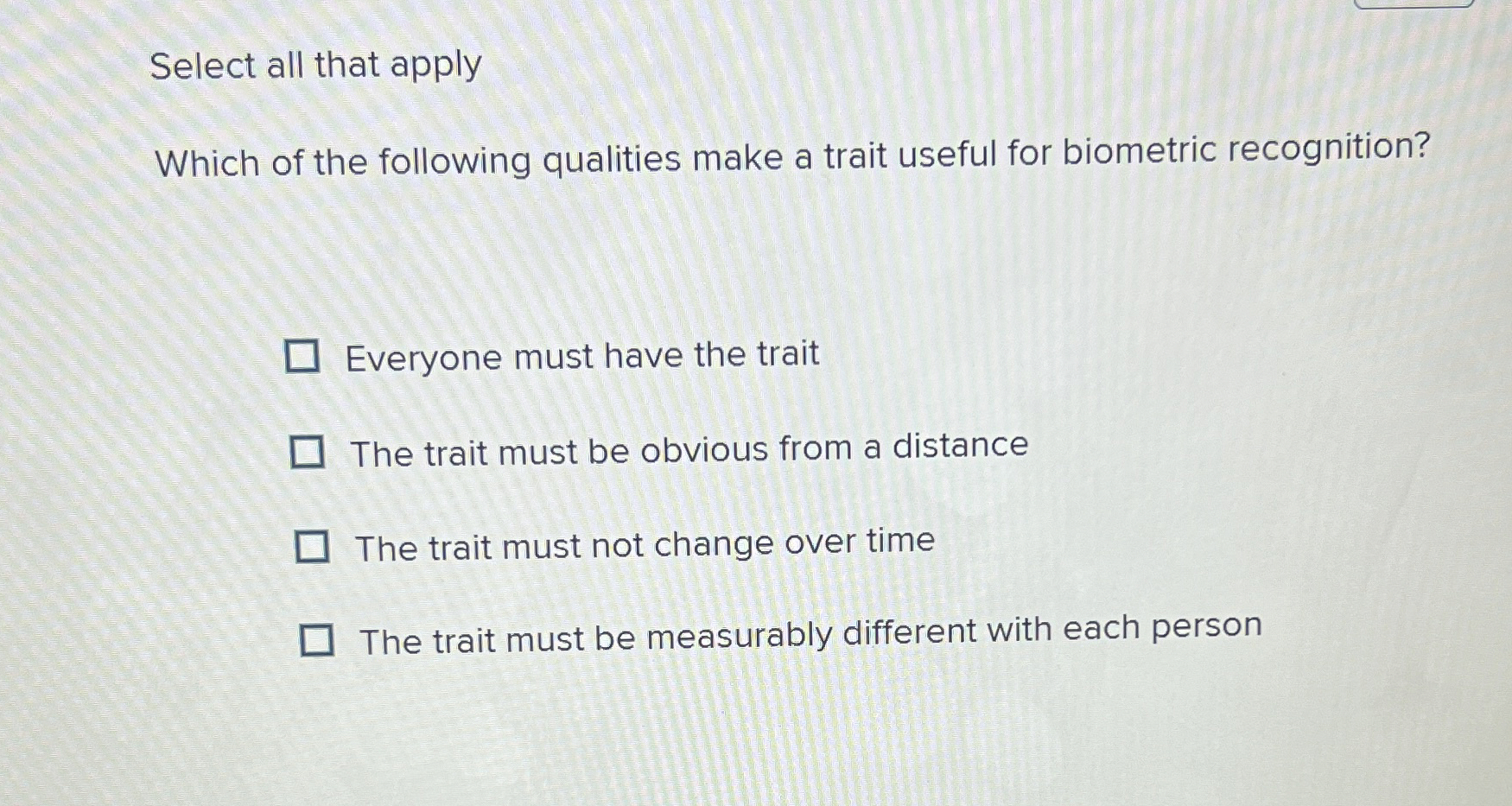 Solved Select all that applyWhich of the following qualities | Chegg.com