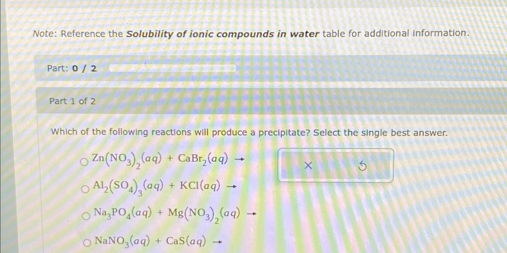 Solved Note: Reference the Solubility of ionic compounds in | Chegg.com