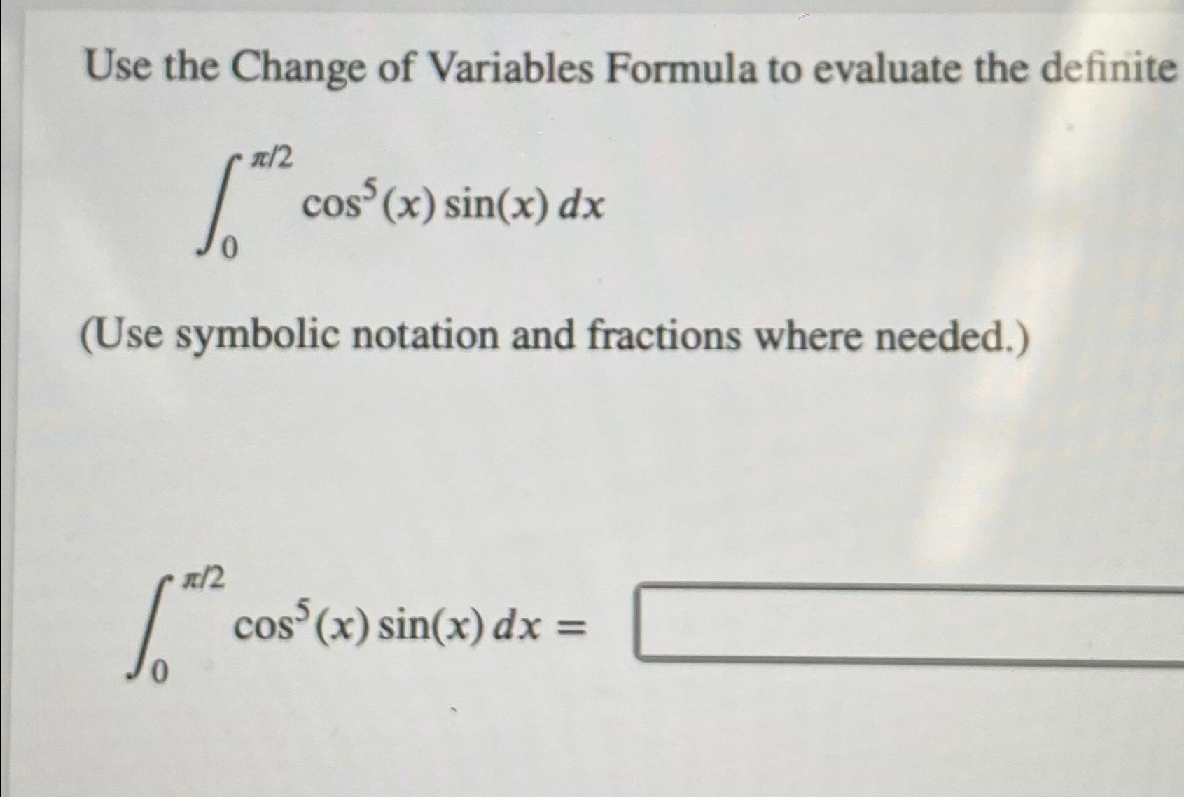 Solved Use the Change of Variables Formula to evaluate the | Chegg.com