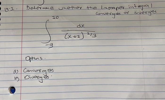 Solved Determine whether the improper integral | Chegg.com