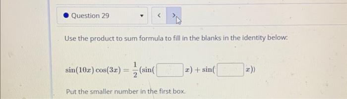 Solved Use the product to sum formula to fill in the blanks | Chegg.com