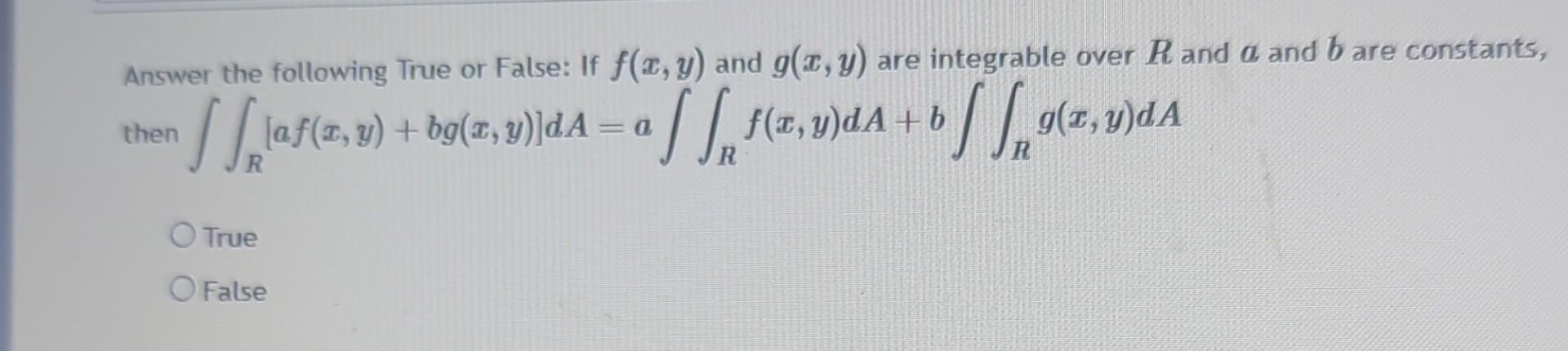 Solved Answer the following True or False: If f(x,y) and | Chegg.com