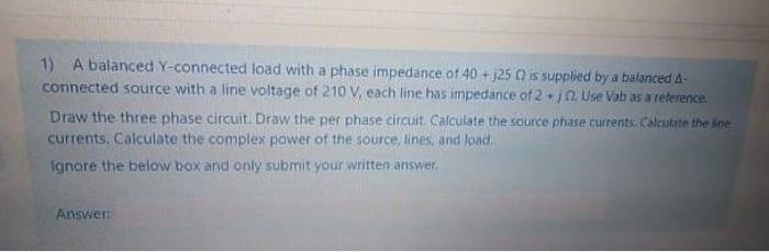 Solved A balanced Y-connected load with a phase impedance of | Chegg.com