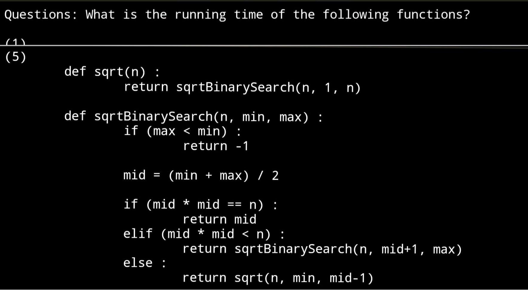 Solved Questions: What is the running time of the following | Chegg.com