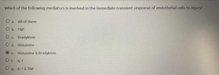 Solved Which of the following mediators is involved in the | Chegg.com