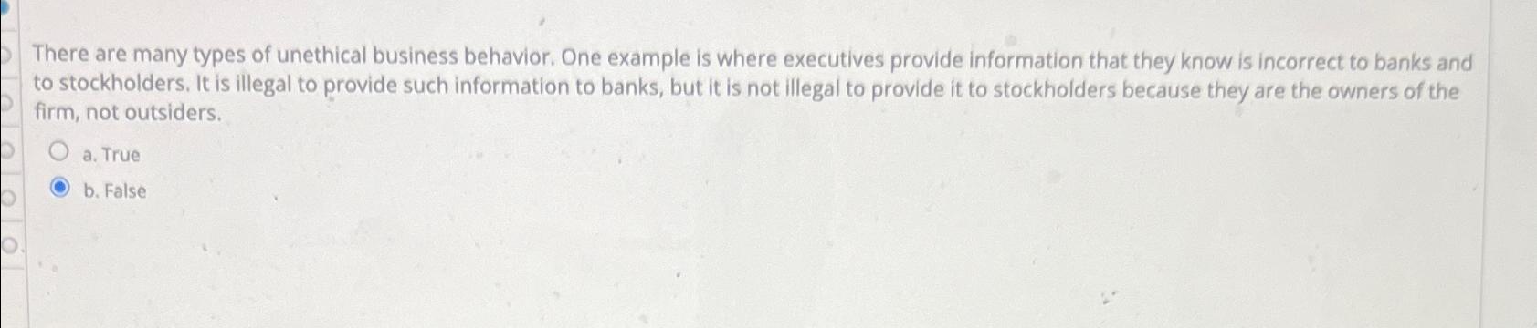 Solved There are many types of unethical business behavior. | Chegg.com
