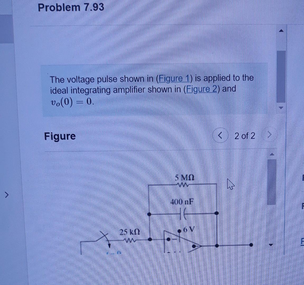 Solved The voltage pulse shown in (Figure 1) is applied to | Chegg.com
