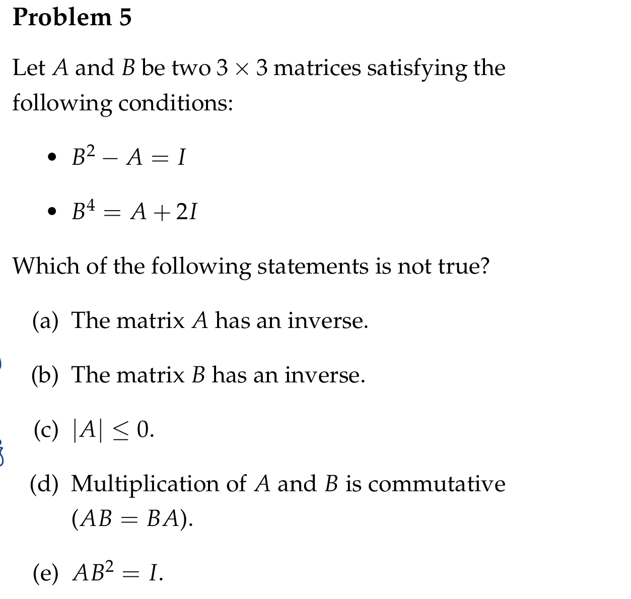 Solved Problem 5let A And B ﻿be Two 3×3 ﻿matrices Satisfying 