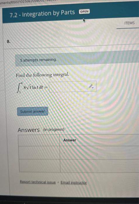 Solved 5 attempts remaining. Find the following integral. | Chegg.com