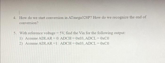 Solved 4. How do we start conversion in ATmega328P? How do | Chegg.com