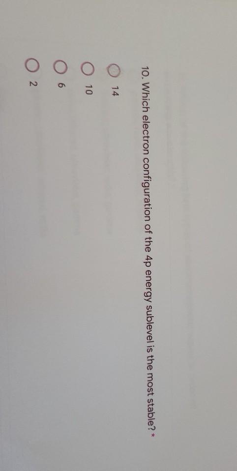 Solved 10. Which electron configuration of the 4p energy | Chegg.com