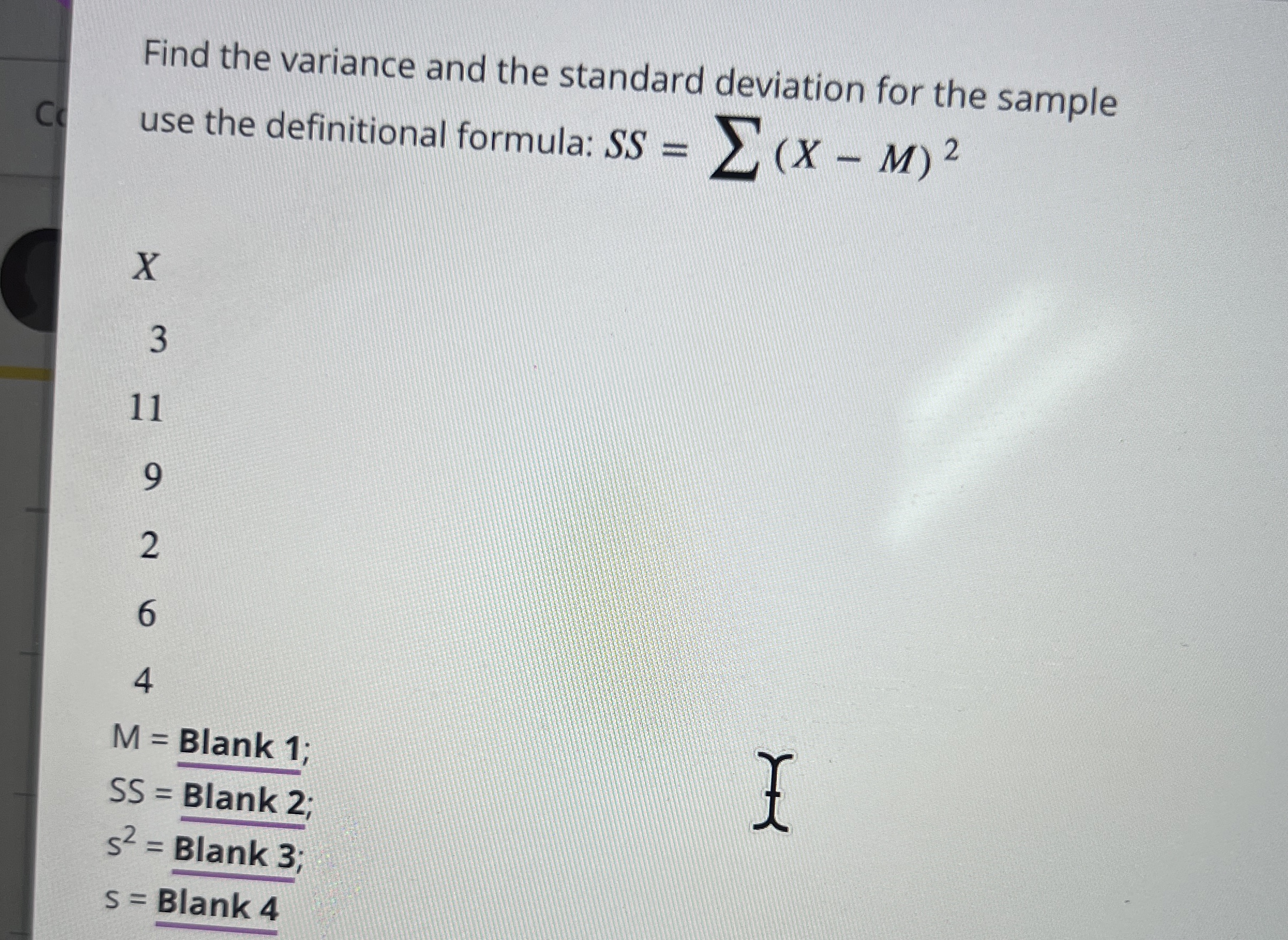 Solved Find the variance and the standard deviation for the | Chegg.com