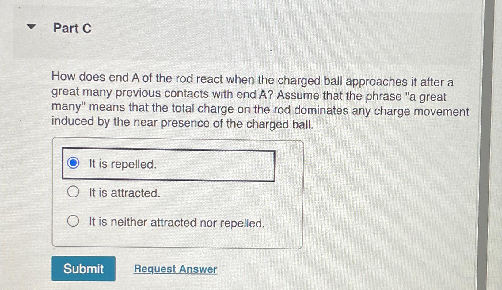 Solved Part C\\nHow does end A of the rod react when the | Chegg.com