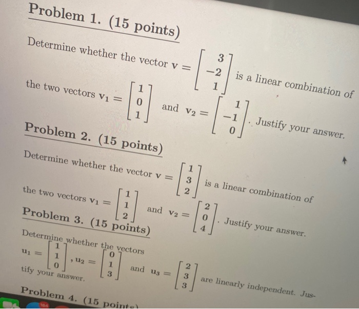 Solved Problem 1. (15 points) Determine whether the vector v | Chegg.com