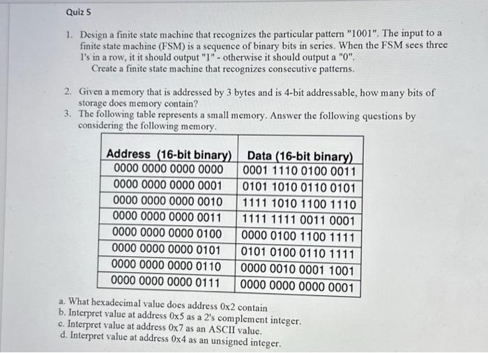 Solved Quiz 5 1. Design a finite state machine that | Chegg.com