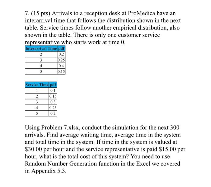 7.(15 pts) Arrivals to a reception desk at ProMedica | Chegg.com