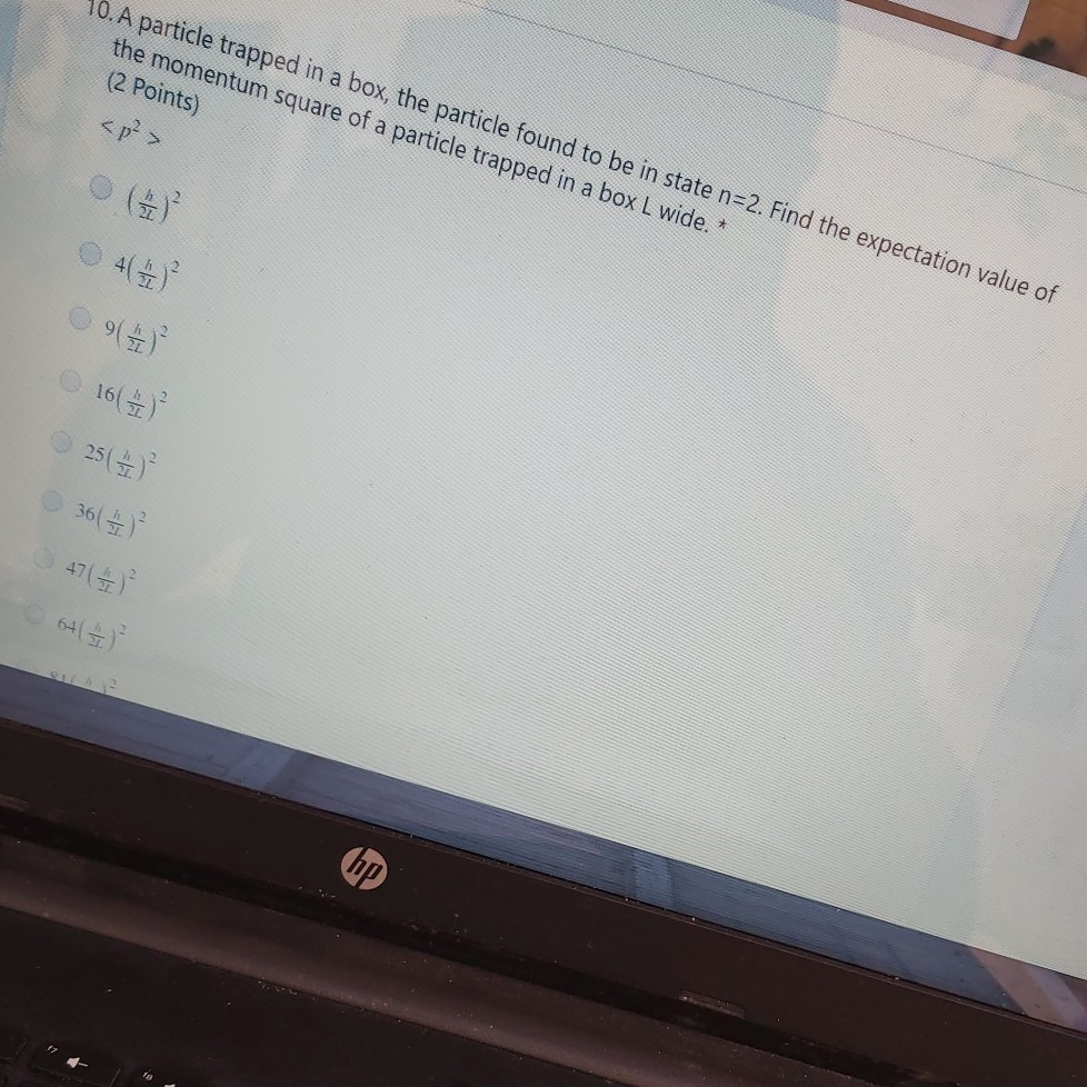 Solved 10. A particle trapped in a box, the particle found | Chegg.com