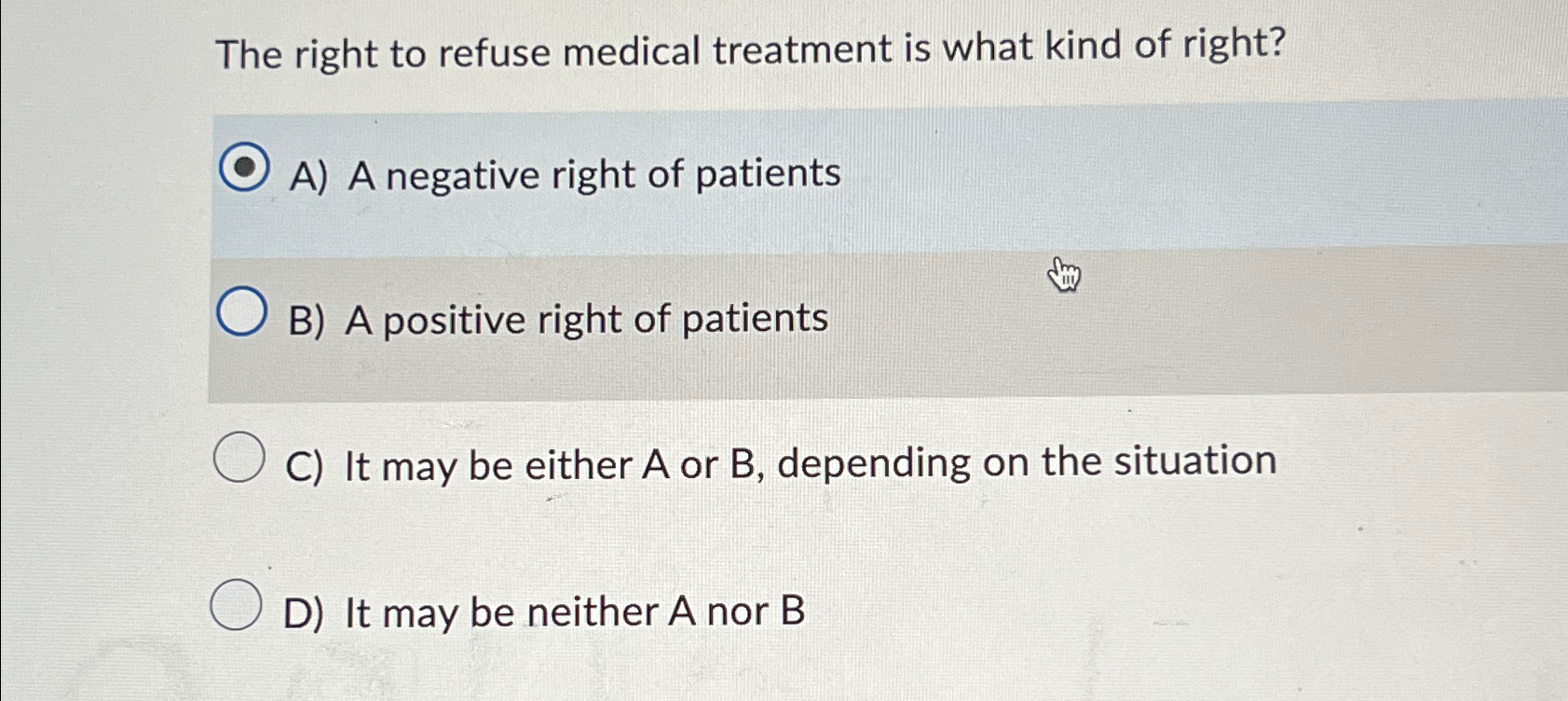 Solved The right to refuse medical treatment is what kind of | Chegg.com
