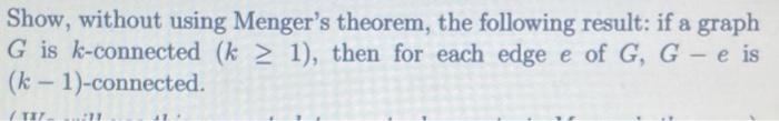 Solved Show, without using Menger's theorem, the following | Chegg.com