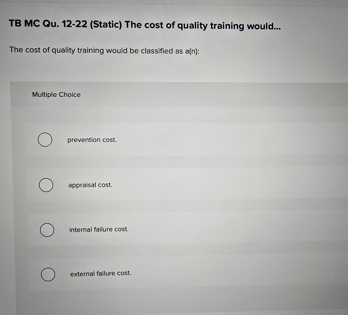 Solved TB MC Qu. 12-22 (Static) ﻿The cost of quality | Chegg.com