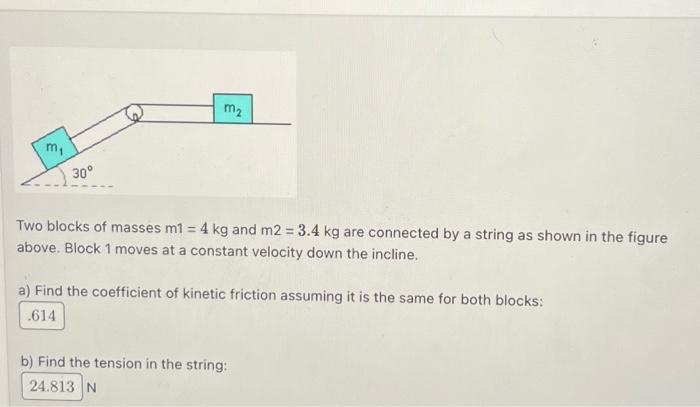 Solved Two blocks of masses m1=4 kg and m2=3.4 kg are | Chegg.com