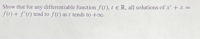 Solved Show that for any differentiable function f(t),t∈R, | Chegg.com