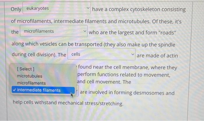 Solved Only have a complex cytoskeleton consisting of | Chegg.com