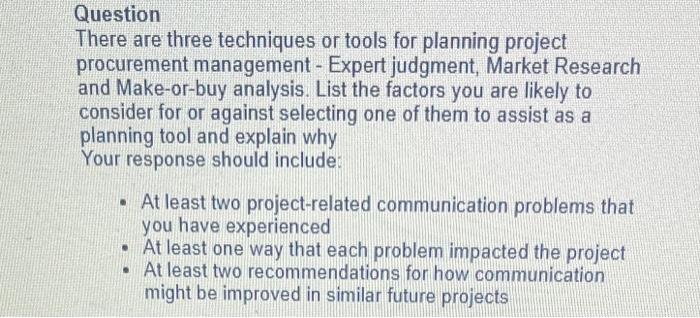 Solved Question There are three techniques or tools for | Chegg.com