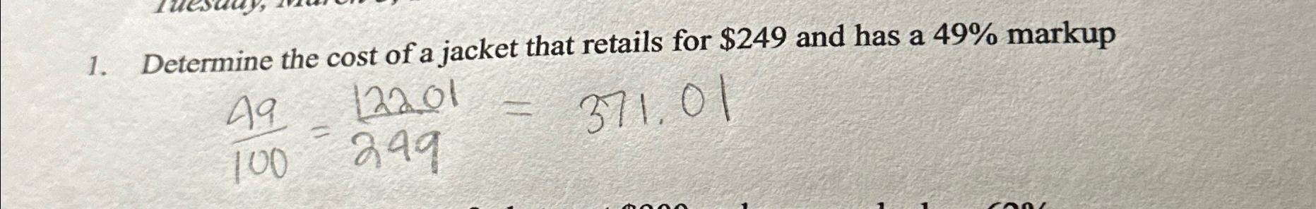 Solved Determine the cost of a jacket that retails for $249 | Chegg.com