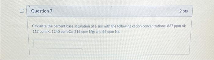 Solved D Question 7 2 pts Calculate the percent base | Chegg.com