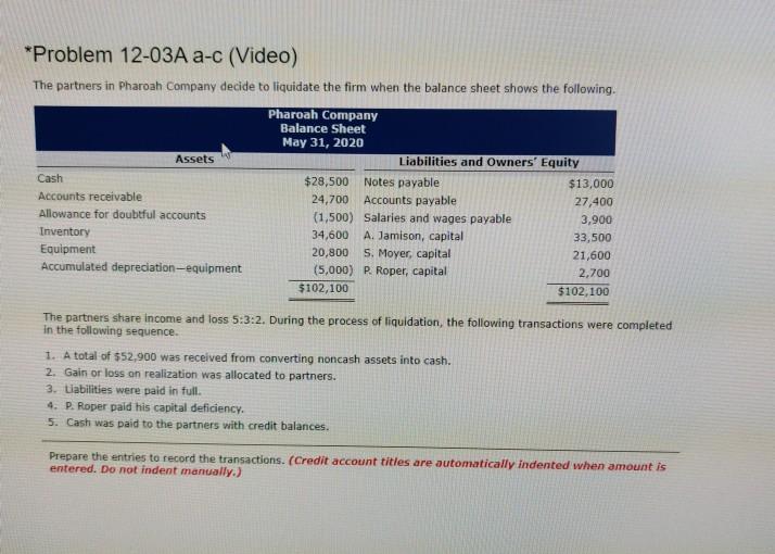 Solved *Problem 12-03A a-c (Video) The partners in Pharoah | Chegg.com