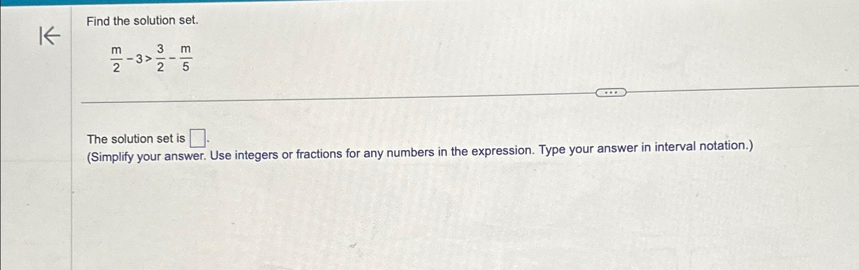 Solved Find the solution set.m2-3>32-m5The solution set | Chegg.com