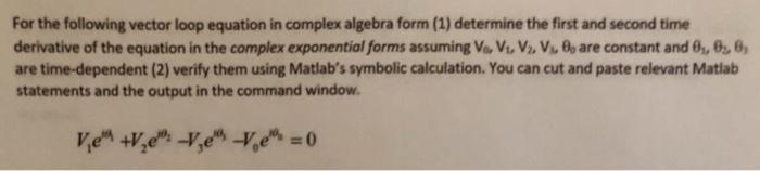 Solved For the following vector loop equation in complex | Chegg.com