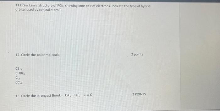 Solved 11. Draw Lewis structure of PCl3, showing lone pair | Chegg.com