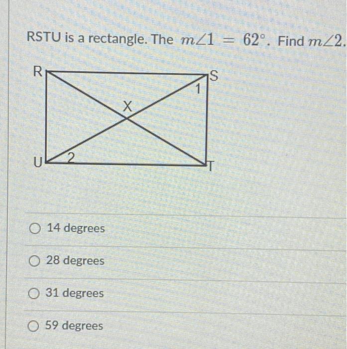 Solved RSTU is a rectangle. The mZ1 = 62°. Find m2. R 1S 1 1 | Chegg.com