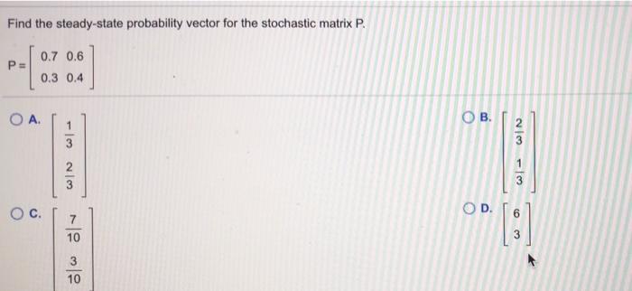Solved Find the steady-state probability vector for the | Chegg.com