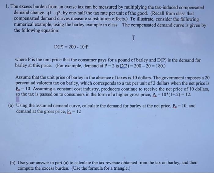 Solved 1. The excess burden from an excise tax can be | Chegg.com