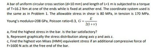 Solved A bar of uniform circular cross section (d=10 mm) and | Chegg.com