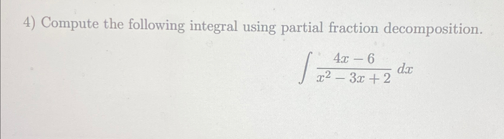 Solved Compute the following integral using partial fraction | Chegg.com